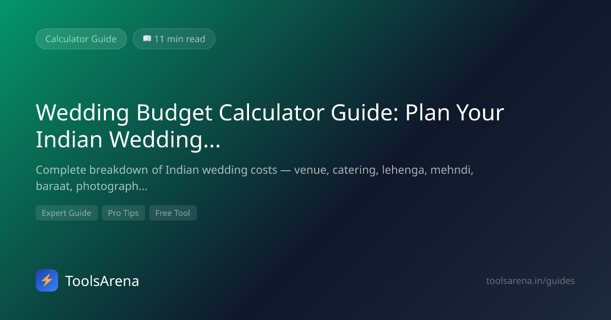 Indian Wedding Budget Calculator: Complete Guide (2026) | ToolsArena ...
