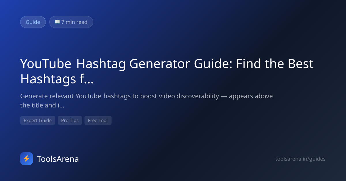 YouTube Hashtag Generator: Best Hashtags (2026) | ToolsArena | ToolsArena