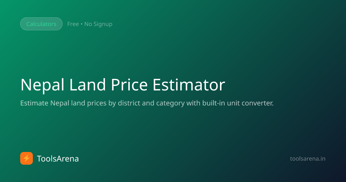 Nepal Land Price Estimator — Free Online Tool | ToolsArena