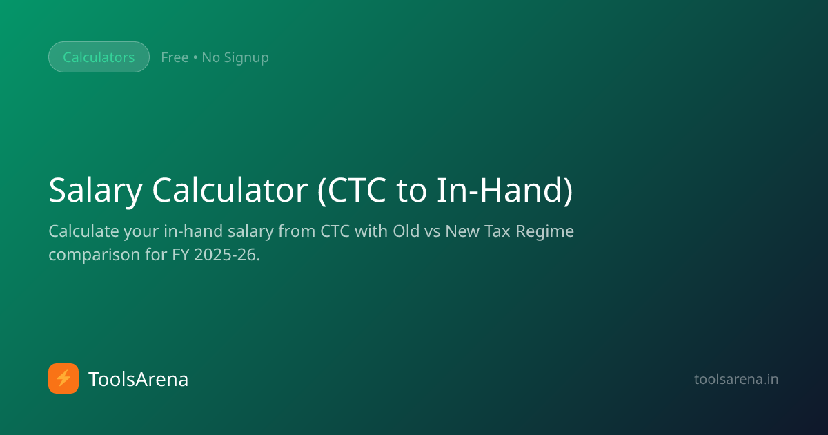 Salary Calculator India - CTC to In-Hand Salary | FY 2025-26 | ToolsArena